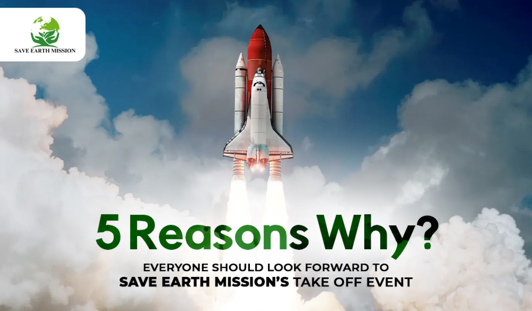 5 Reasons Why Everyone Should Look Forward to Save Earth Mission's ...